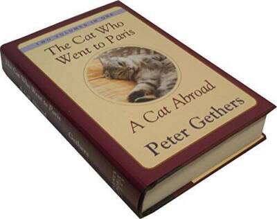 The Cat Who Went To Paris & A Cat Abroad: Two Volumes In One ...