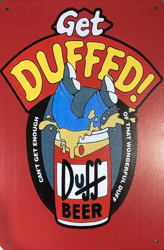 GET DUFFED Beer Rustic Vintage Metal Tin Sign Man Cave,Garage,Shed,Bar ...