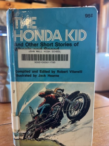 The Honda Kid And Other Short Stories Of Wheels And Speed, Robert ...
