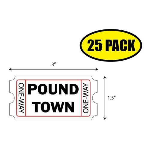 25 PACK 4"x2.75" POUND TOWN TICKET Sticker Decal Humor Funny Gift ...