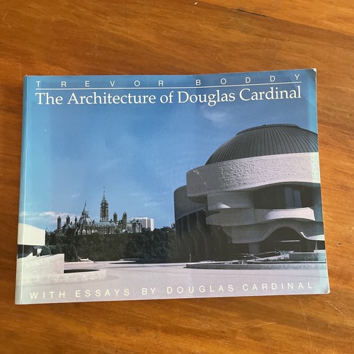 The Architecture Of Douglas Cardinal Trevor Boddy | eBay