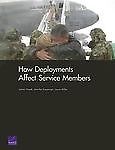 How Deployments Affect Service Members by Jennifer Kavanagh, James R ...