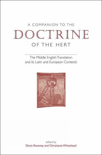 Companion to 'the Doctrine of the Hert' : The Middle English ...