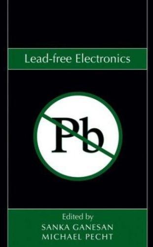 Lead-Free Electronics by Michael G. Pecht (2006, Hardcover) for sale ...