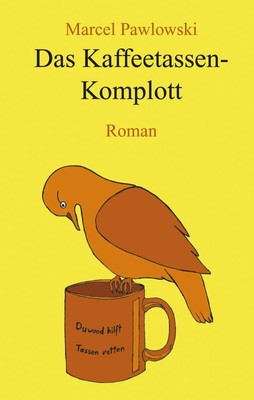 Marcel Pawlowski | Das Kaffeetassen-Komplott | Taschenbuch | Deutsch ...