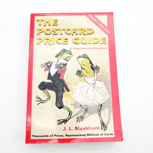 The Postcard Price Guide, 4th Ed., A Comprehensive Reference ...