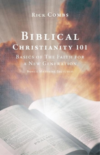 Rick Combs Biblical Christianity 101 (Poche) 9781647736521 | eBay