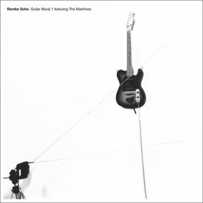 Remko Scha Guitar Mural 1 (Feat. The Machines) (Vinyl) 12" Album (US ...
