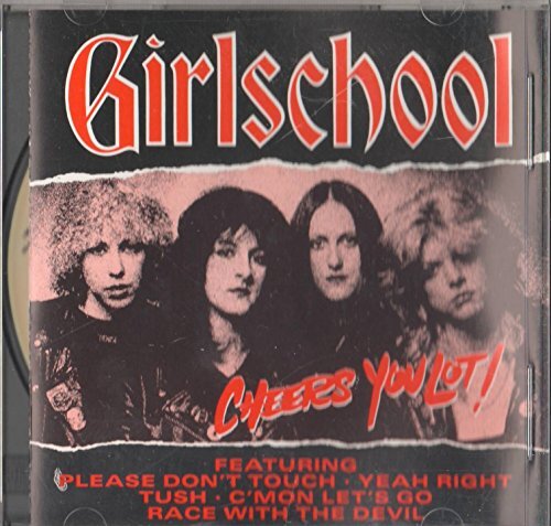 Girlschool - Cheers You Lot! - Girlschool CD 2WVG The Cheap Fast Free ...
