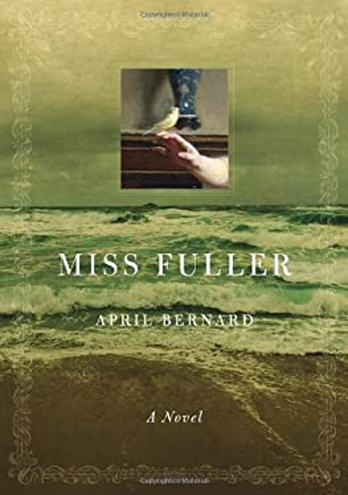 Miss Fuller : A Novel Paperback April Bernard 9781586421953 | eBay