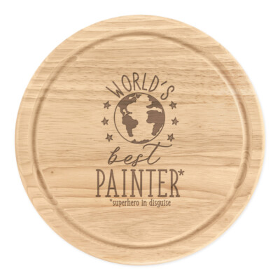World's Best Painter Round Chopping Cheese Board Awesome Decorator Dad ...