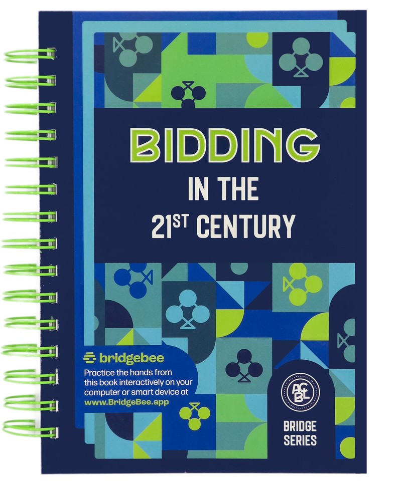 Bidding in the 21st Century (ACBL Bridge Series) - spiral_bound Audrey ...