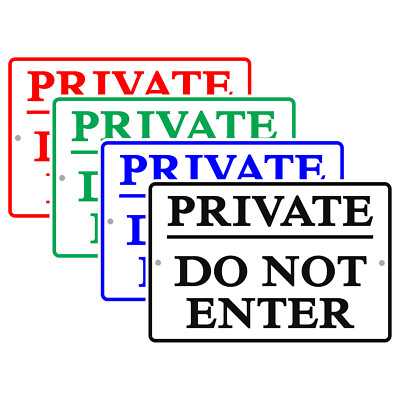 Private Do Not Enter Property Restriction Policy Notice Aluminum Metal ...