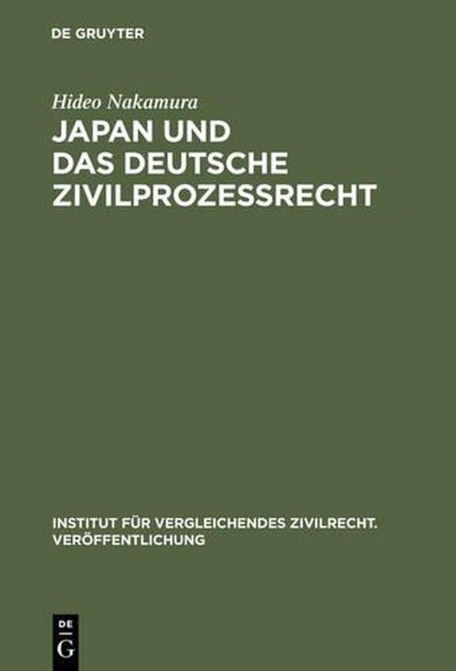 Japan und das deutsche Zivilprozessrecht: Sammelband Der ...