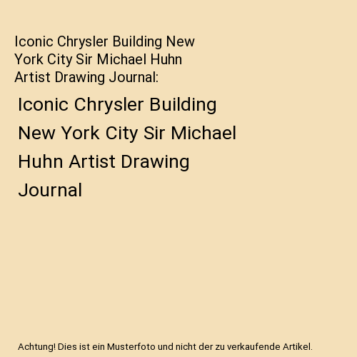 Iconic Chrysler Building New York City Sir Michael Huhn Artist Drawing ...