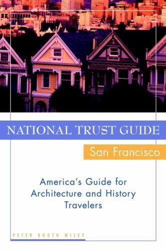 National Trust Guide / San Francisco : America's Guide for Architecture ...