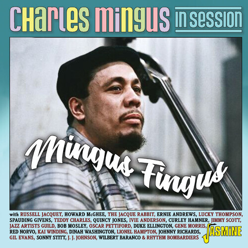 Charles Mingus in Session: Mingus Fingus by Mingus, Charles (CD, 2024 ...