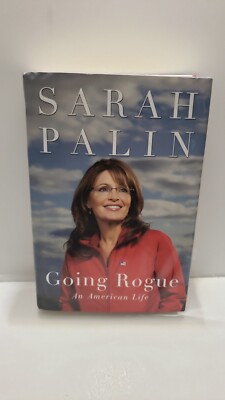 Going Rogue : An American Life by Sarah Palin (2009, Hardcover ...