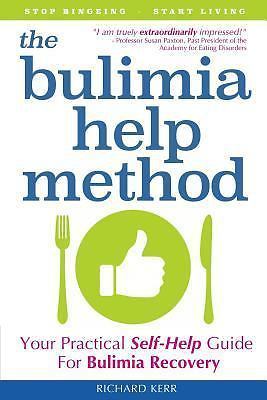 The Bulimia Help Method: A Revolutionary New Approach That Works 9781503151925| eBay