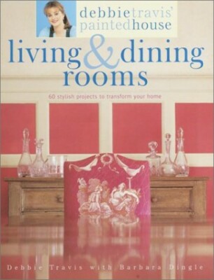 Debbie Travis' Living and Dining Rooms (Debbie Tr... by Travis, Debbie ...