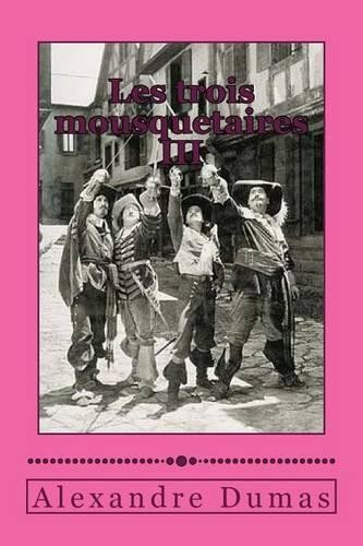 Alexandre Dumas Les trois mousquetaires III (Poche) 9781535195836 | eBay