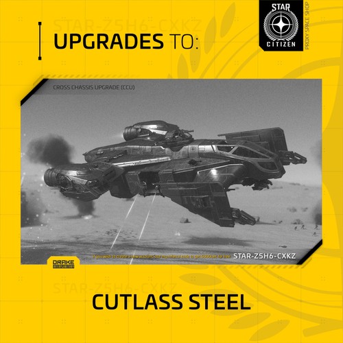Star Citizen - DRAKE CUTLASS STEEL - UPGRADE - (CCU) | eBay UK