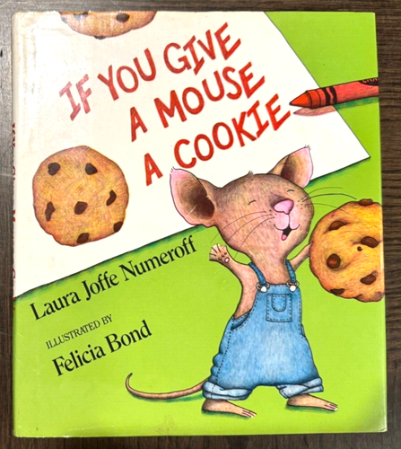 VINTAGE: IF YOU GIVE A MOUSE A COOKIE by Laura Numeroff & Felicia Bond ...