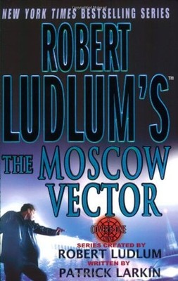Robert Ludlum's the Moscow Vector : A Covert-One Novel Paperback ...