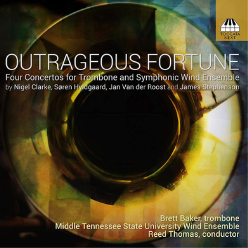 Nigel Clarke Outrageous Fortune: Four Concertos for Trombone an (CD ...