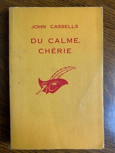 John Cassels: Du calme chérie / Librairie des Champs-Élysées 1967 | eBay