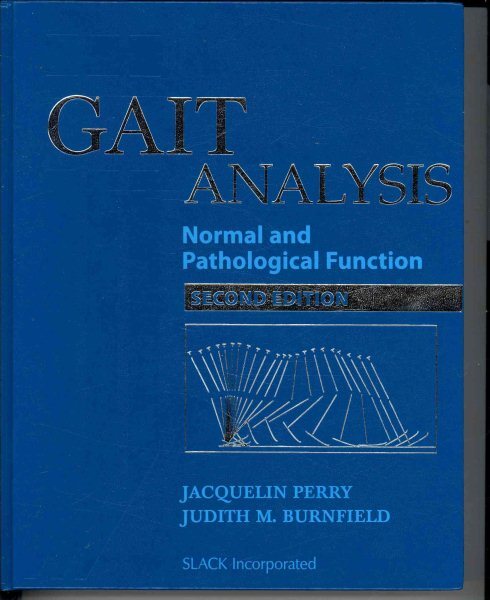 Gait Analysis : Normal and Pathological Function by Judith Burnfield ...