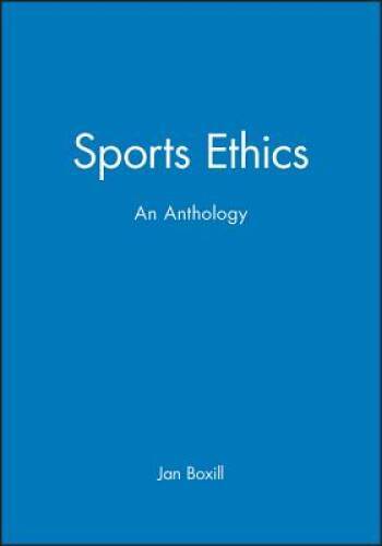 Sports Ethics: An Anthology - Paperback By Boxill, Jan - VERY GOOD ...