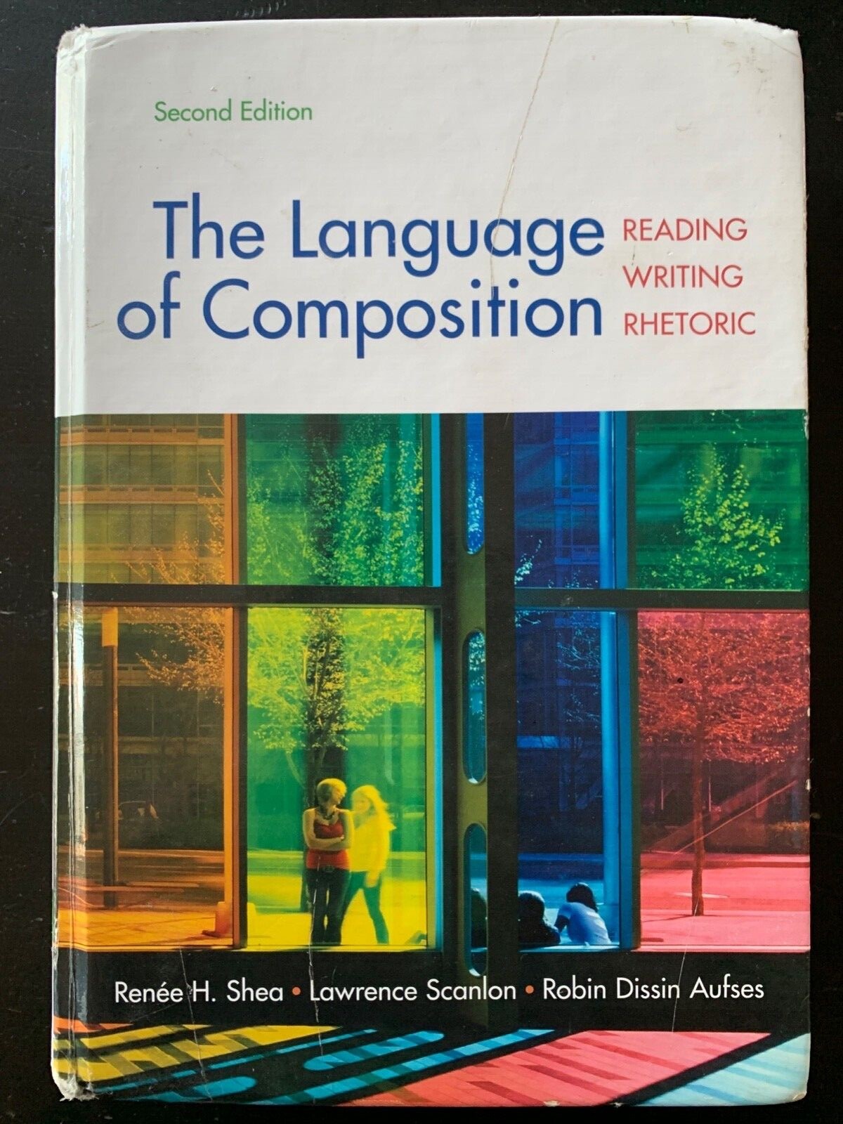 The Language of Composition : Reading, Writing, Rhetoric by Lawrence ...