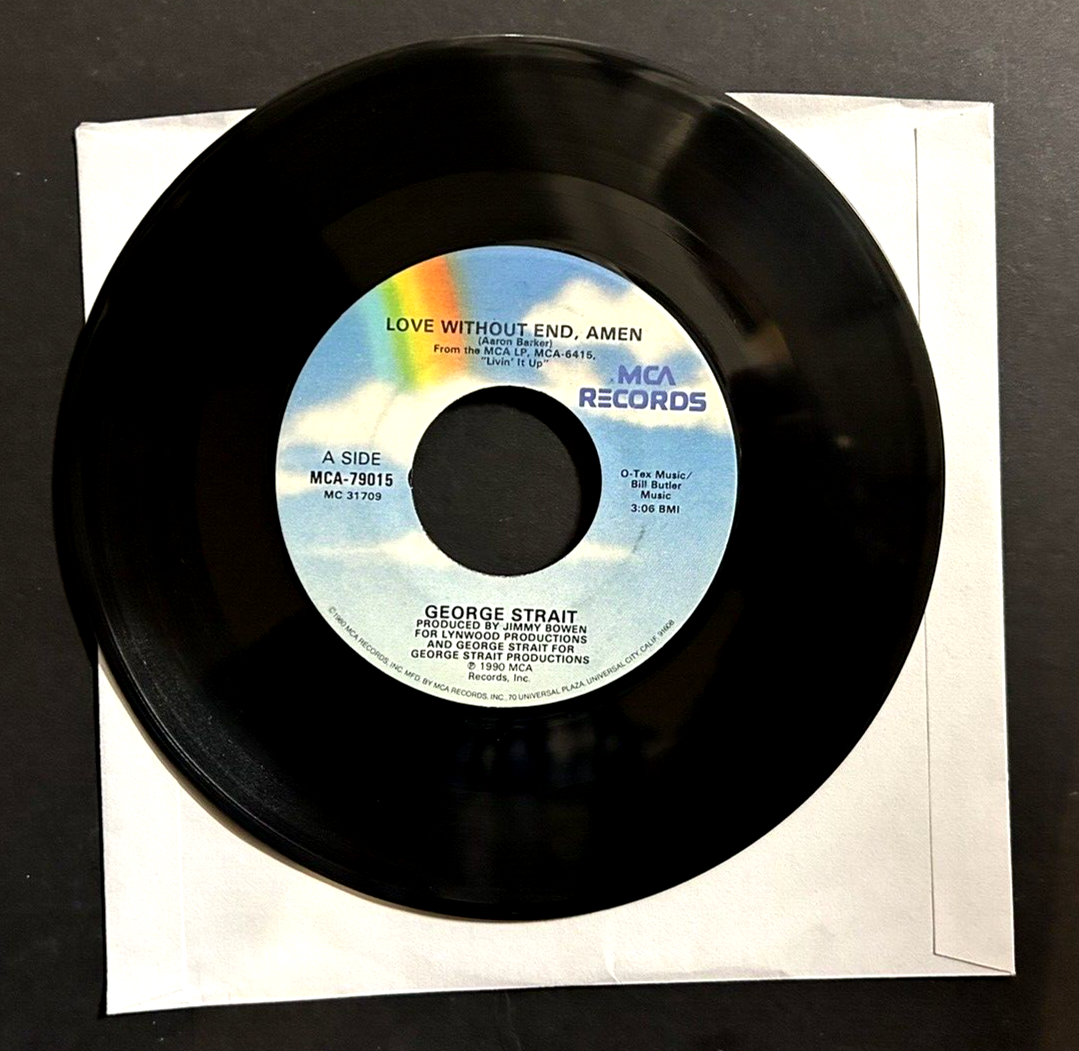George Strait Love Without End, Amen / Too Much Of Too Little 45 MCA ...