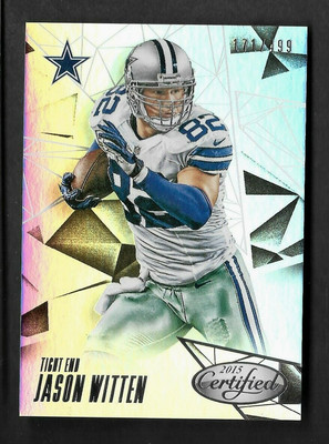 JASON WITTEN 2015 CERTIFIED SP INSERT #32 171/499 COWBOYS HOF | eBay