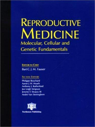 Reproductive Medicine : Molecular, Cellular and Genetic Fundamentals by ...