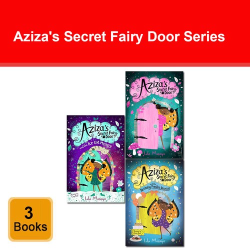 Aziza's Secret Fairy Door Series 3 Books Collection Set by Lola Morayo ...