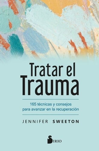 Jennifer Sweeton Tratar El Trauma (Poche) | eBay