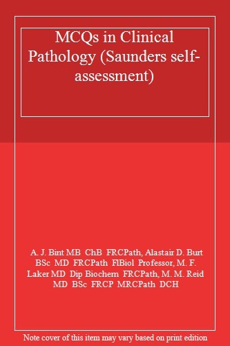 MCQs in Clinical Pathology By Adrian J. Bint, A.D. Burt, M.F. La ...