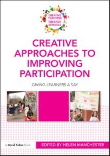 Creative Teaching/Creative Schools Ser.: Creative Approaches to ...