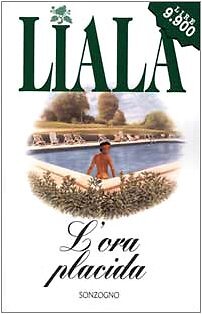 ora placida Liala 8845418731 9788845418730 | eBay