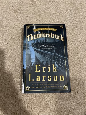 Thunderstruck by Erik Larson (2007, Trade Paperback) 9781400080670| eBay