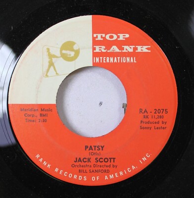 50'S & 60'S 45 Jack Scott - Patsy / Old Time Religion On Top Rank ...