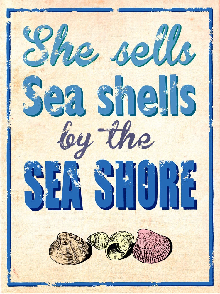 She Sells Seashells By The Seashore