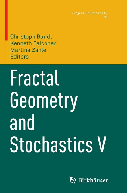 Fractal Geometry And Stochastics V von Martina Zähle Christoph Bandt ...