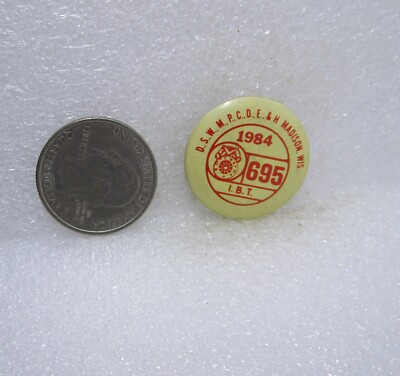 1984 IBT 695 U.S.W.M.P.C.D.E. & H Madison Wisconsin Button Pin | eBay