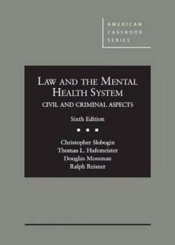 American Casebook Ser.: Law and the Mental Health System, Civil and ...