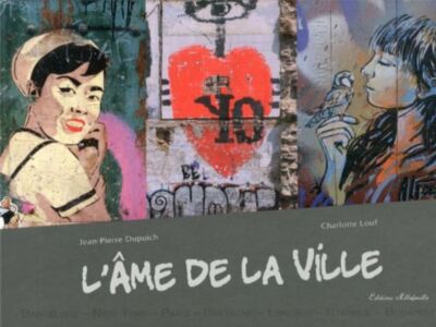 L'Ame de la Ville | Jean-Pierre Dupuich Charlotte Louf | Très bon état ...
