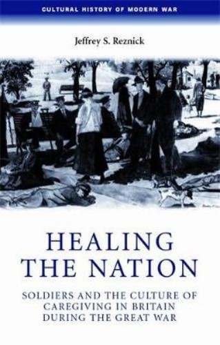 Jeffrey Reznick Healing the Nation (Poche) Cultural History of Modern ...