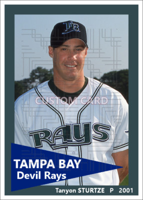 Tanyon Sturtze - 2001 Tampa Bay Devil Rays - 2.5 x 3.5 custom card ...